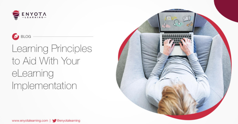 Effective Elearning Implementation Using Learning Principles