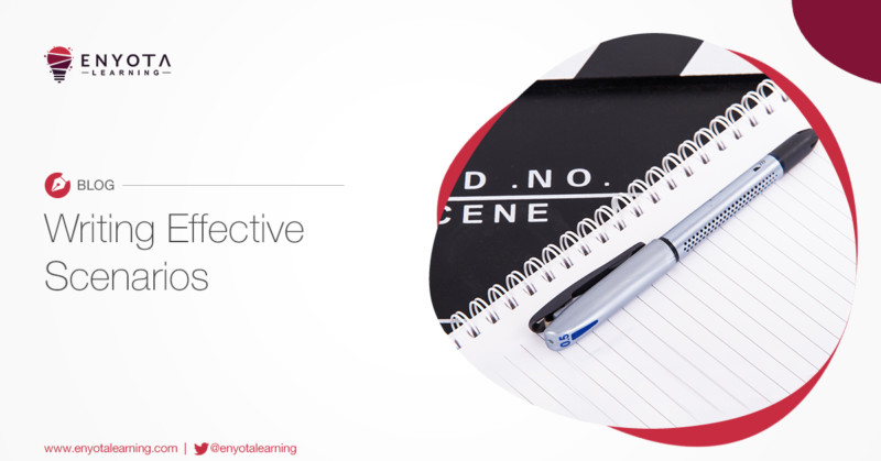 Writing Effective Scenarios | eNyota Learning