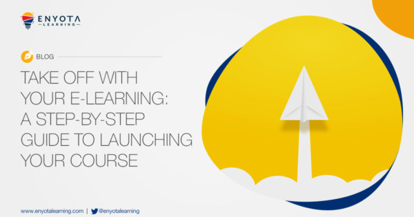 Strategically Launch New eLearning Courses - Training Success