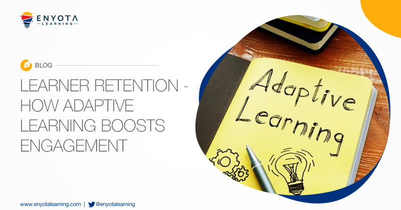 Learner Retention - How Adaptive Learning Boosts Engagement